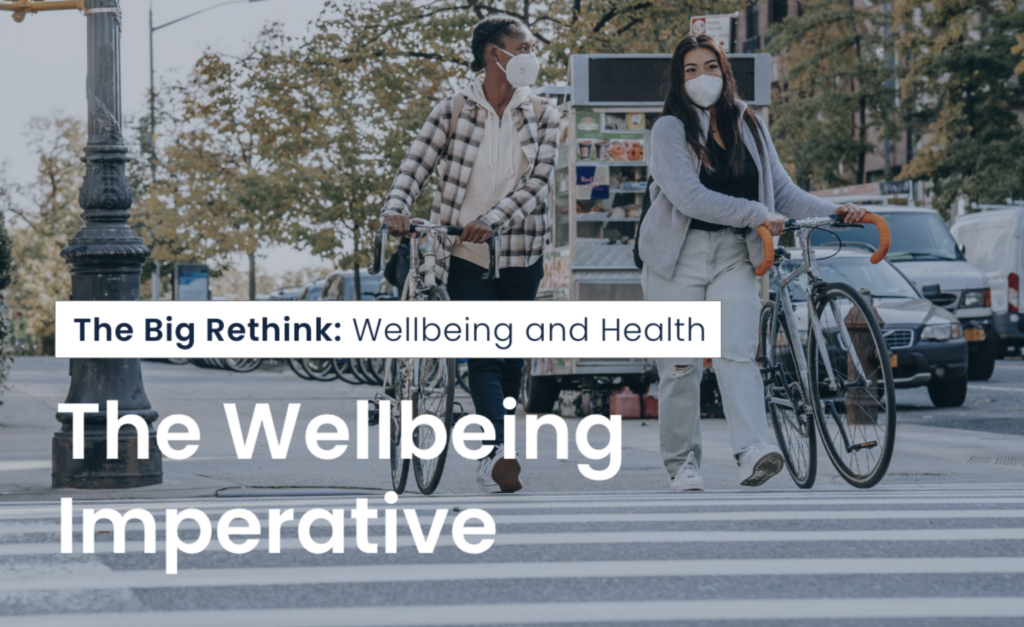 The Big Rethink - Wellbeing & Health - NewCities